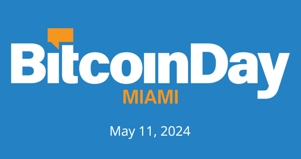 Bitcoin Day Miami 2024 » Crypto Events