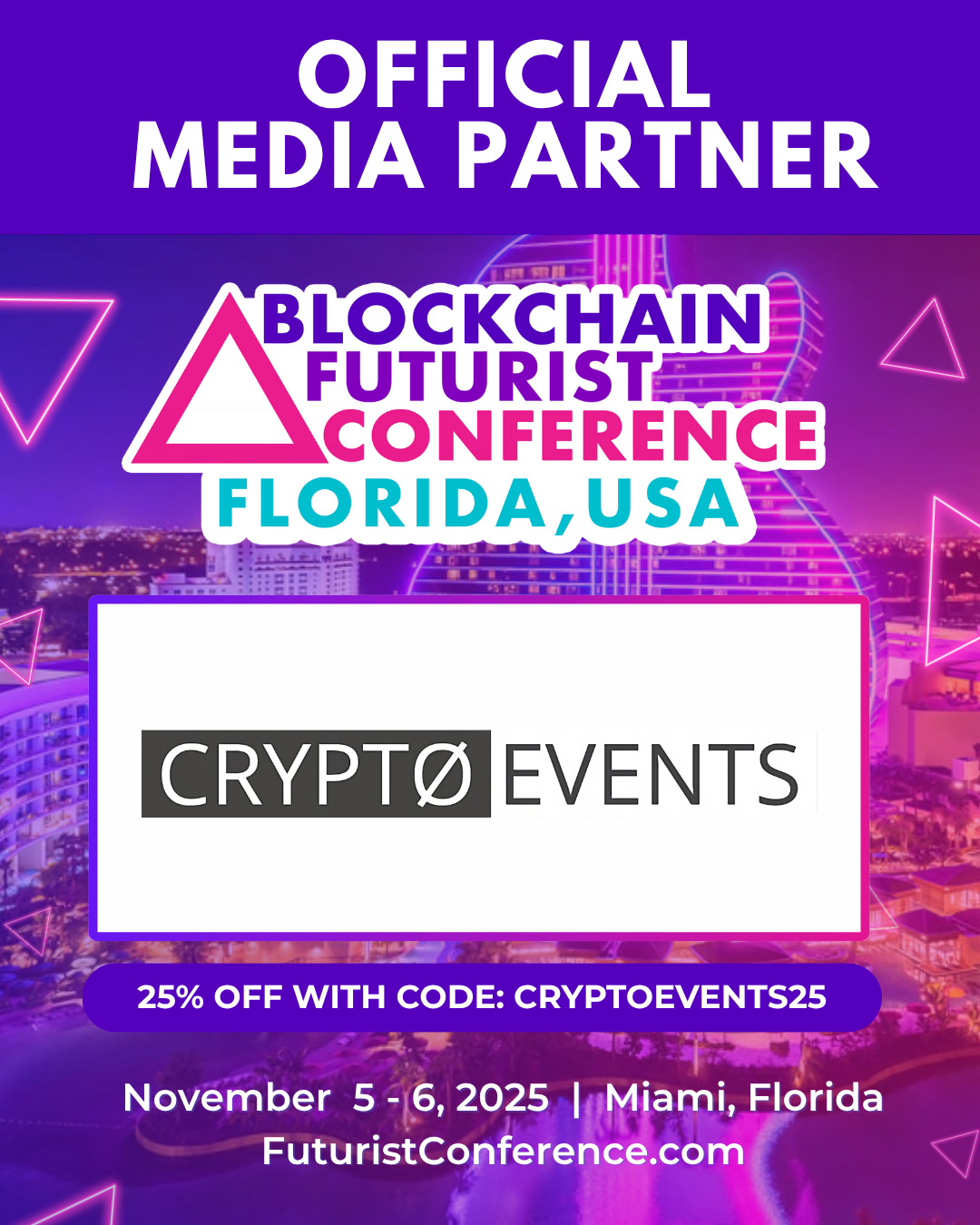 Blockchain Futurist Conference 2025 Miami » Crypto Events