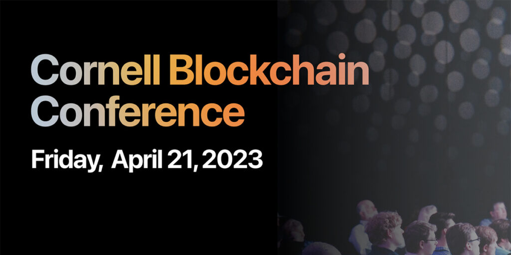 Cornell Blockchain Conference 2023 » Crypto Events