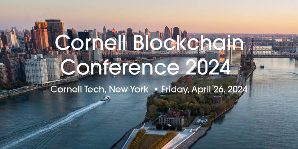 Cornell Blockchain Conference 2024 » Crypto Events