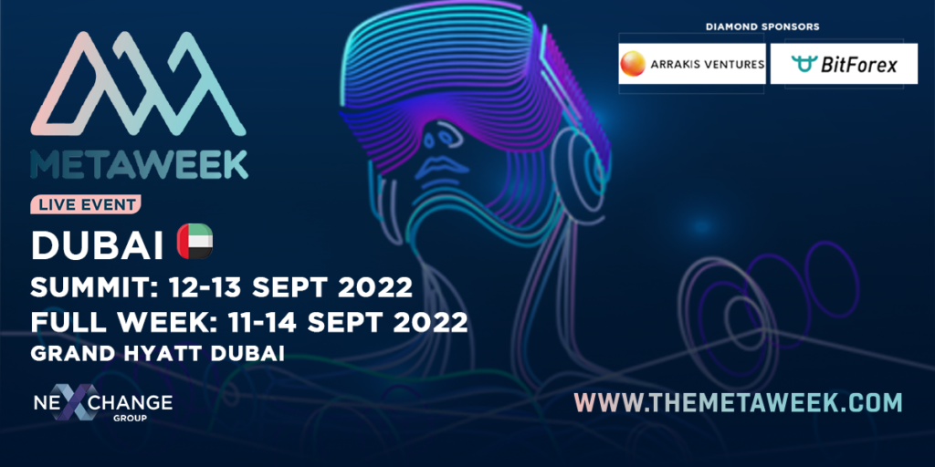 Global Experts on Metaverse and Web3 Convened in Dubai for the Second Edition of MetaWeek ...